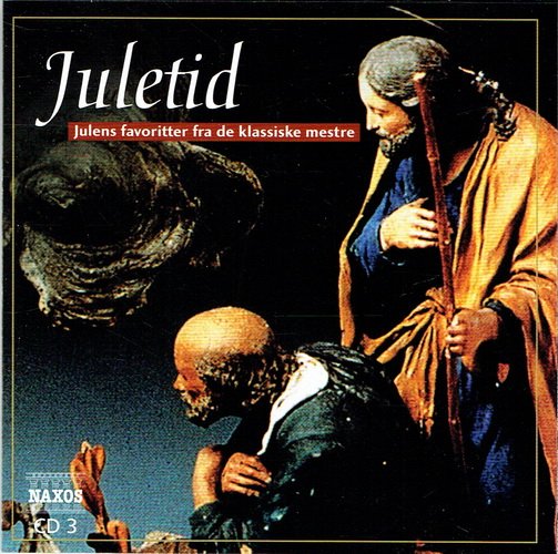 Juletid Julens Favoritter Fra De Klassiske Mestre CD3 (2004) - Jule ...