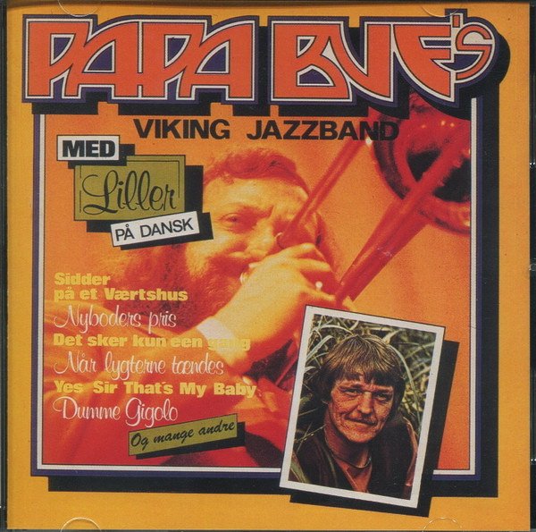 Papa Bue's Viking Jazzband Med Liller - Med Liller På Dansk (1997) - CD ...