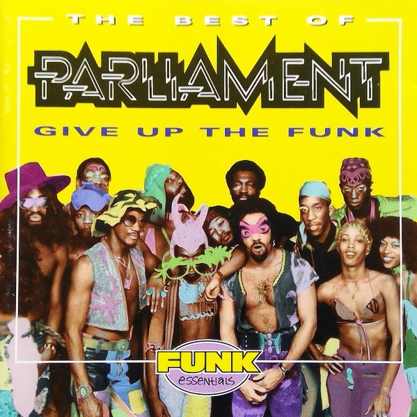 Parliament - The Best Of Parliament Give Up The Funk (1995) - CD (Albums) P - Elffina's Genbrug ...